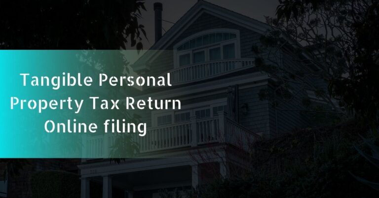 Tangible Personal Property Tax Return Online filing